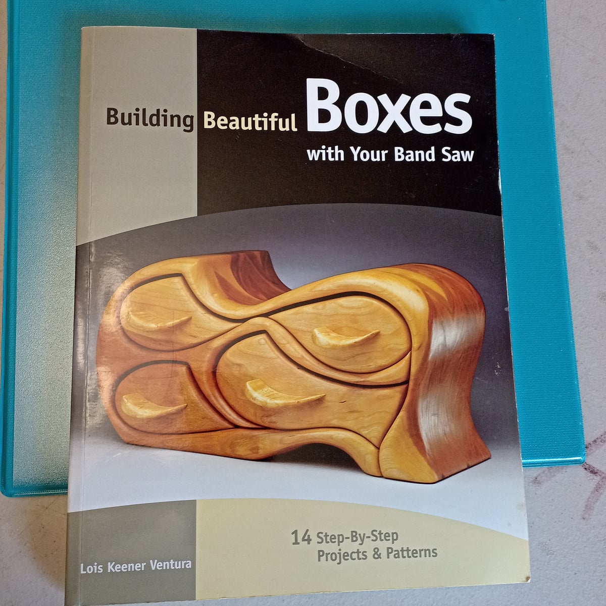 Building Beautiful Boxes with Your Band Saw by Lois Keener Ventura