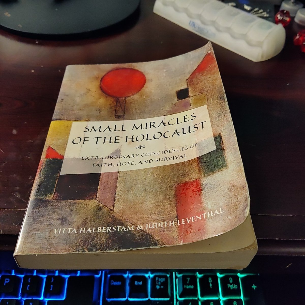 Small Miracles of the Holocaust by Yitta Halberstam, Judith Leventhal