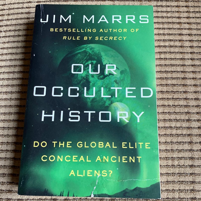 Our Occulted History by Jim Marrs