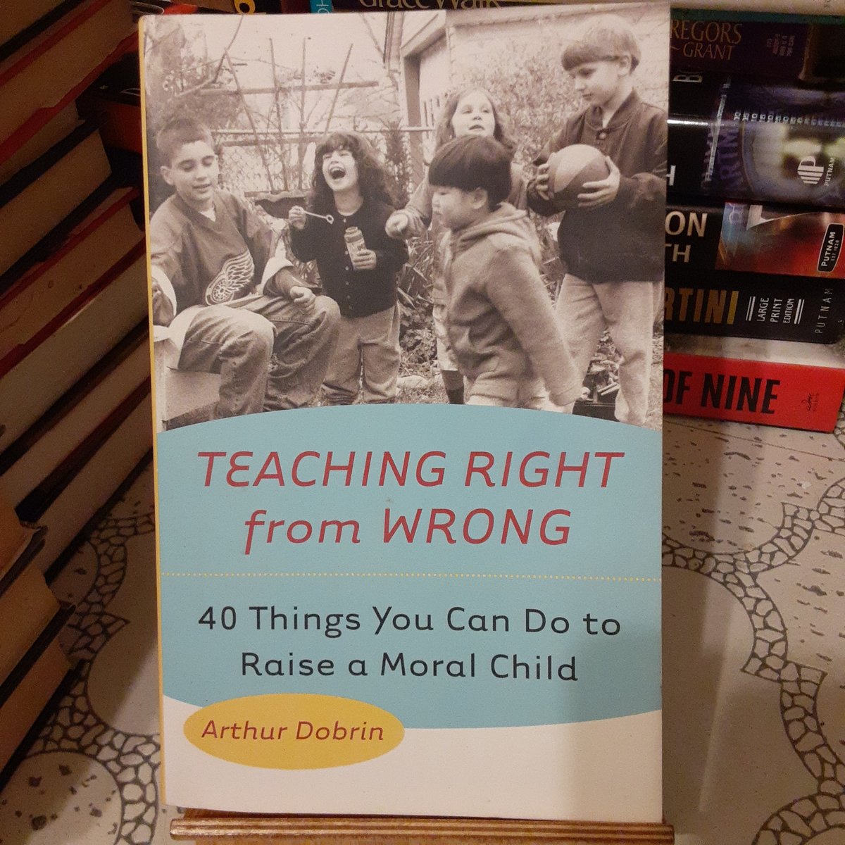 Teaching Right from Wrong by Arthur Dobrin