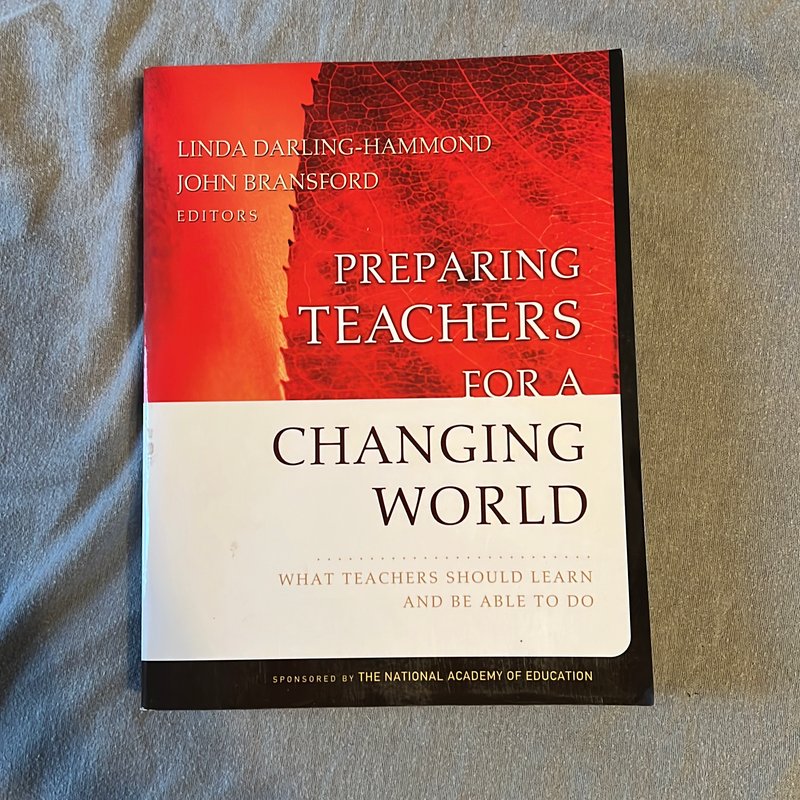 Preparing Teachers for a Changing World by Linda Darling-Hammond