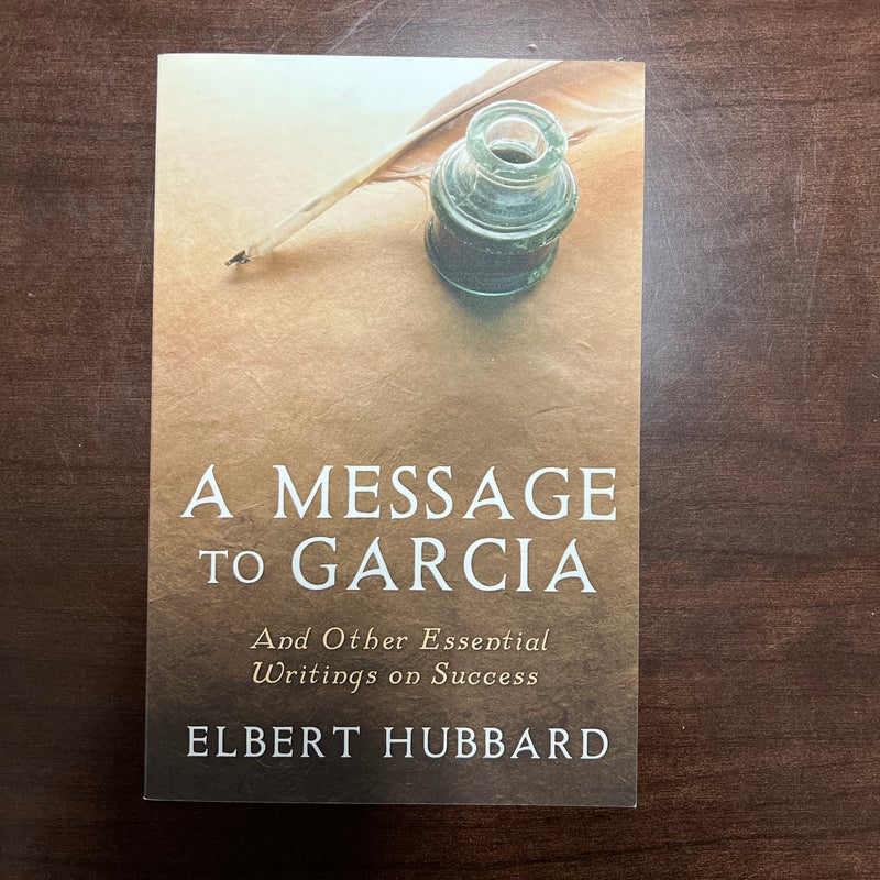 A Message to Garcia by Elbert Hubbard, Paperback | Pango Books