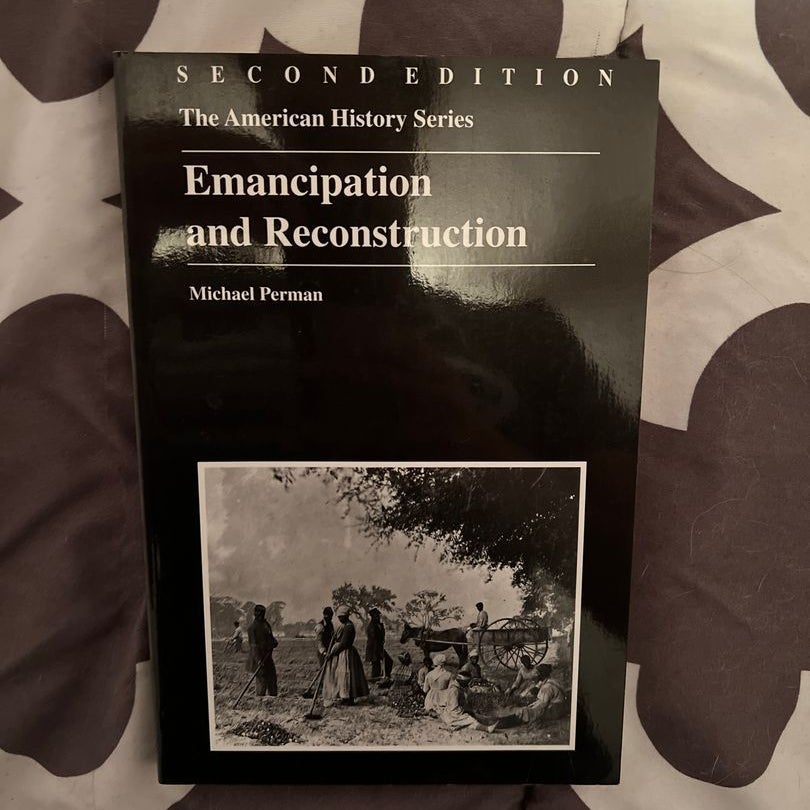 Emancipation and Reconstruction by Michael Perman
