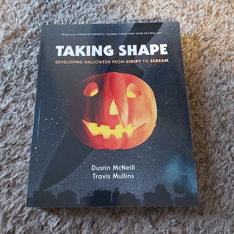 Taking Shape by Dustin McNeill, Travis Mullins