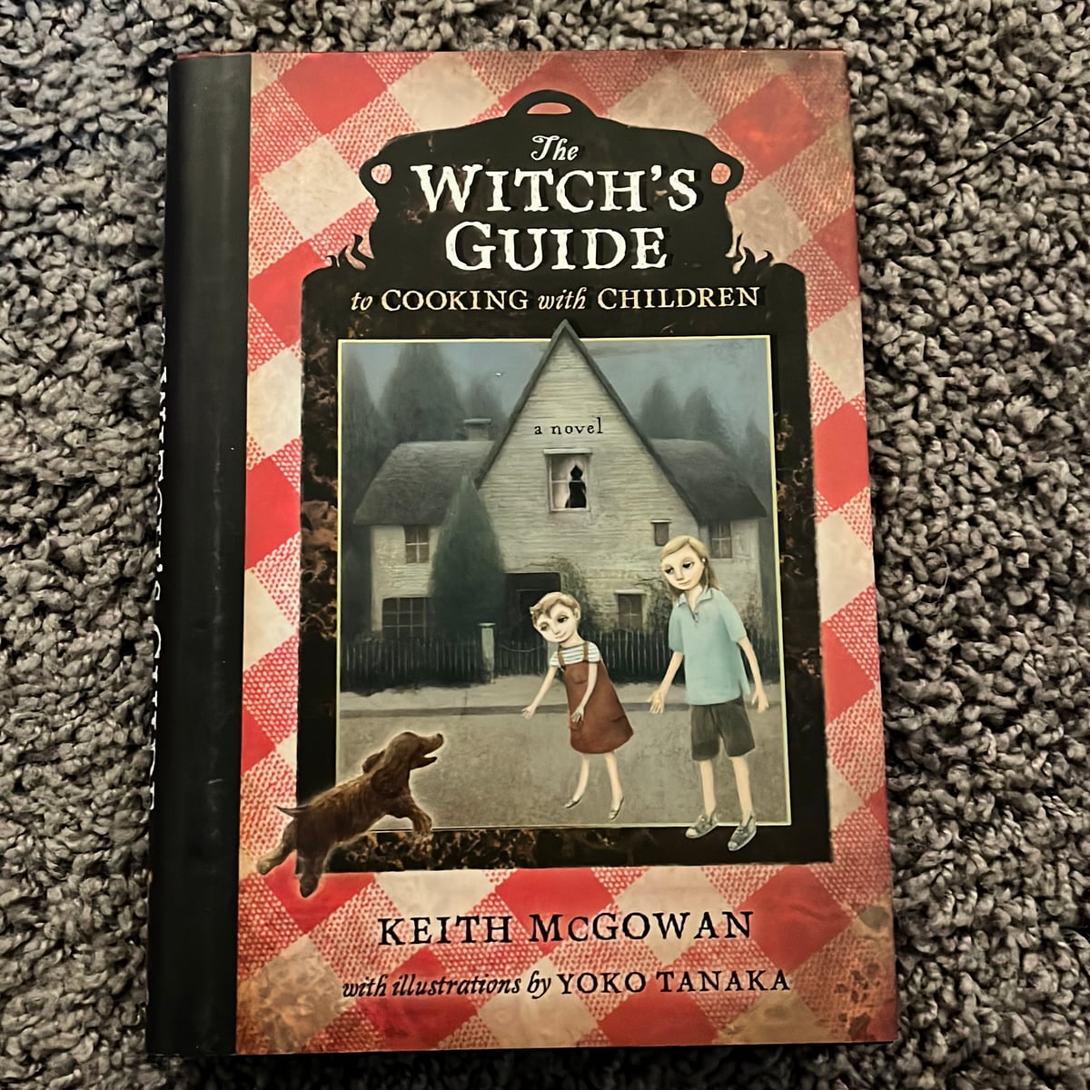 The Witch's Guide to Cooking with Children by Keith McGowan