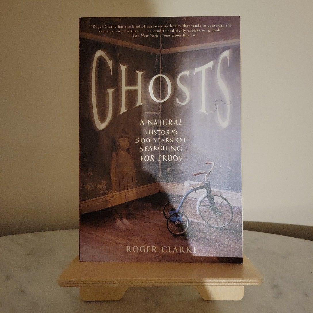 Ghosts: a Natural History by Roger Clarke | Pangobooks