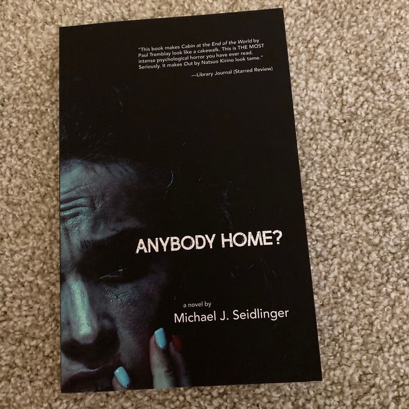 Anybody Home? by Michael J. Seidlinger