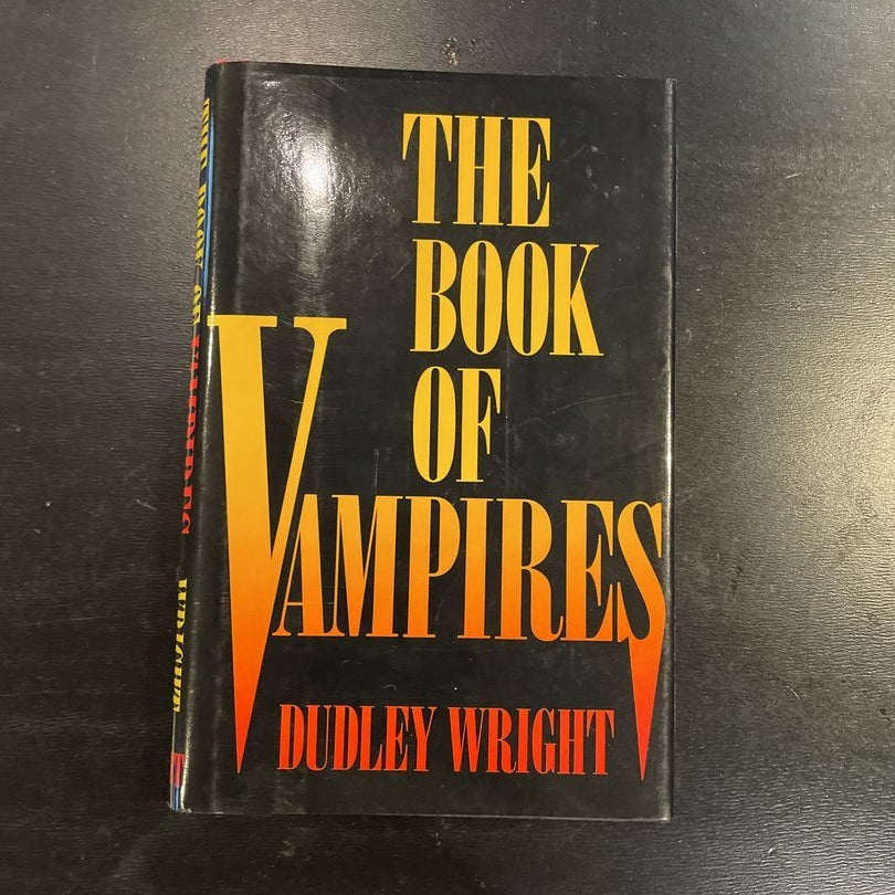 The Book of Vampires by Dudley Wright