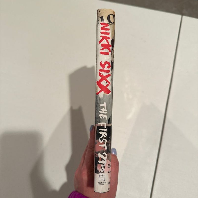 The First 21 by Nikki Sixx, Hardcover | Pangobooks