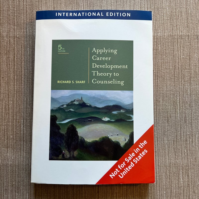 Applying Career Development Theory to Counseling, International Edition ...