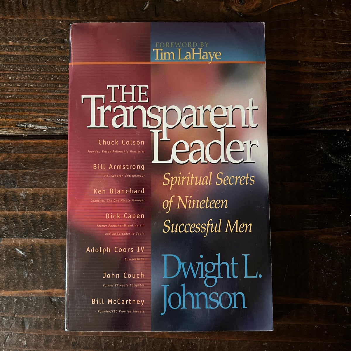 The Transparent Leader by Dwight L. Johnson, Bill McCartney, James H ...