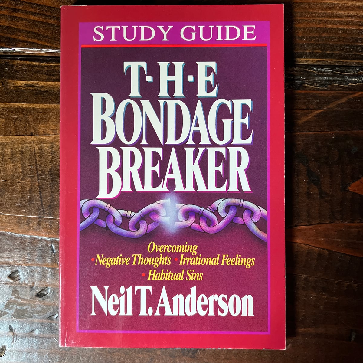 The Bondage Breaker Study Guide by Neil T. Anderson