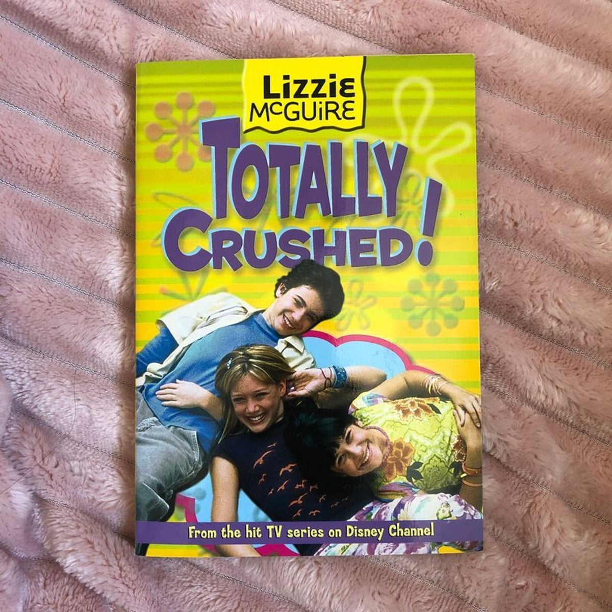 Lizzie Mcguire: Totally Crushed! - Book #2 by Kiki Thorpe