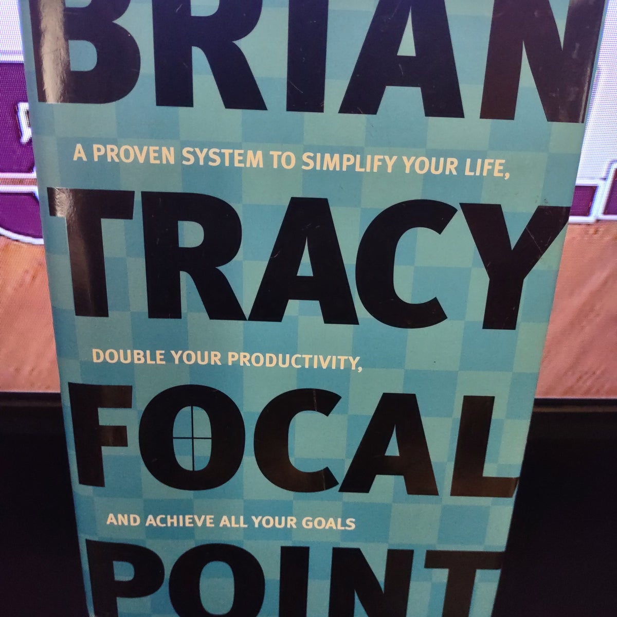 Focal Point by Brian Tracy