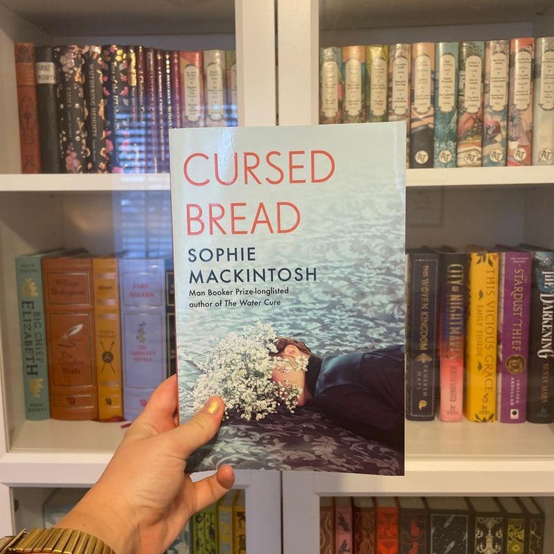 Cursed Bread by Sophie Mackintosh