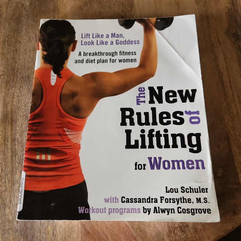 The New Rules of Lifting for Women by Lou Schuler, Cassandra Forsythe ...