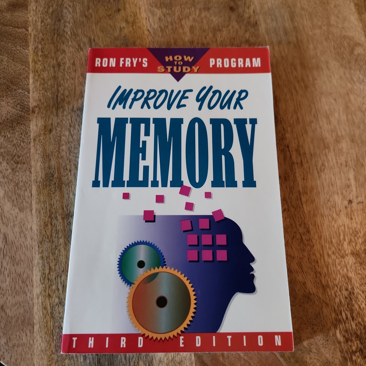 Improve Your Memory by Ron Fry
