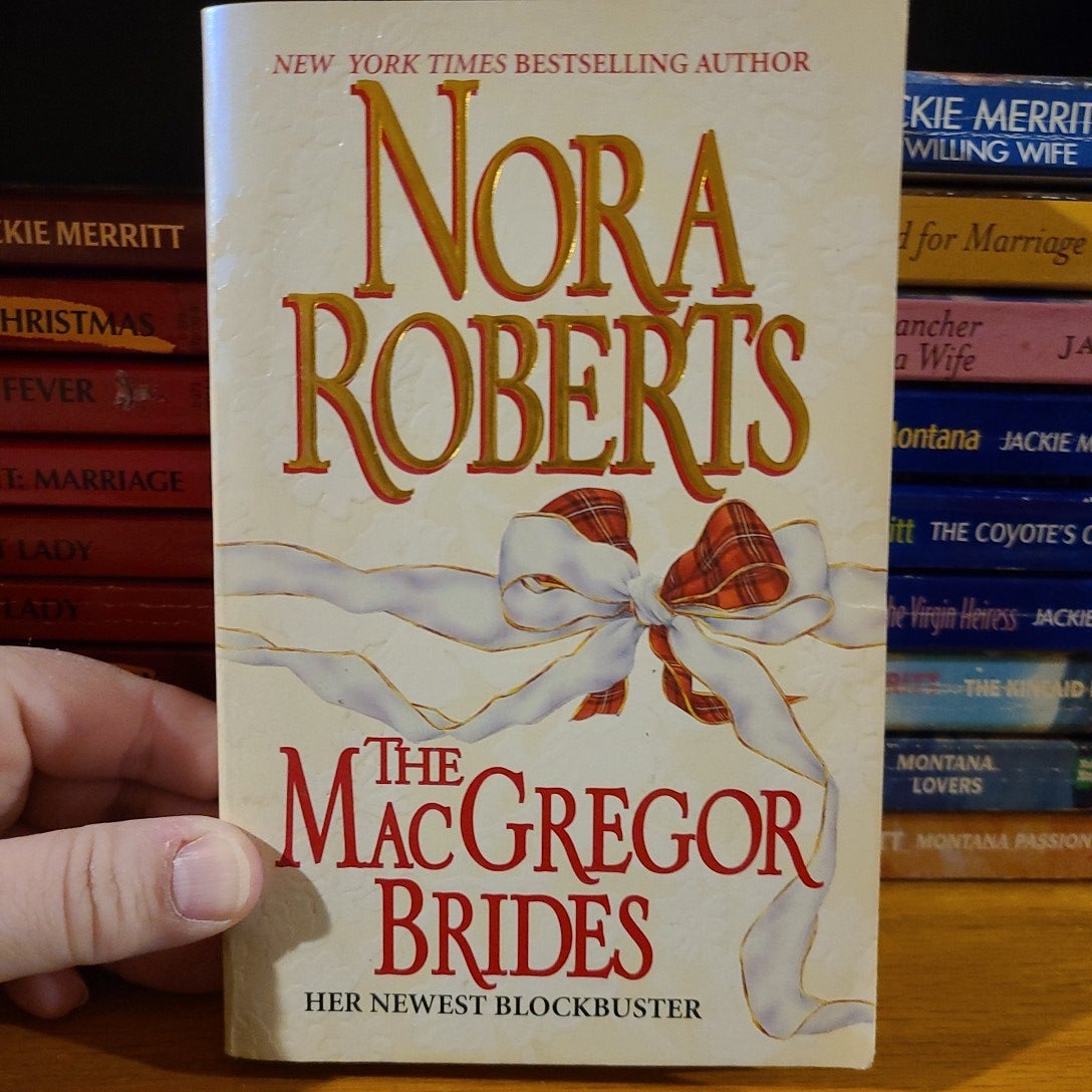 The MacGregor Brides by Nora Roberts