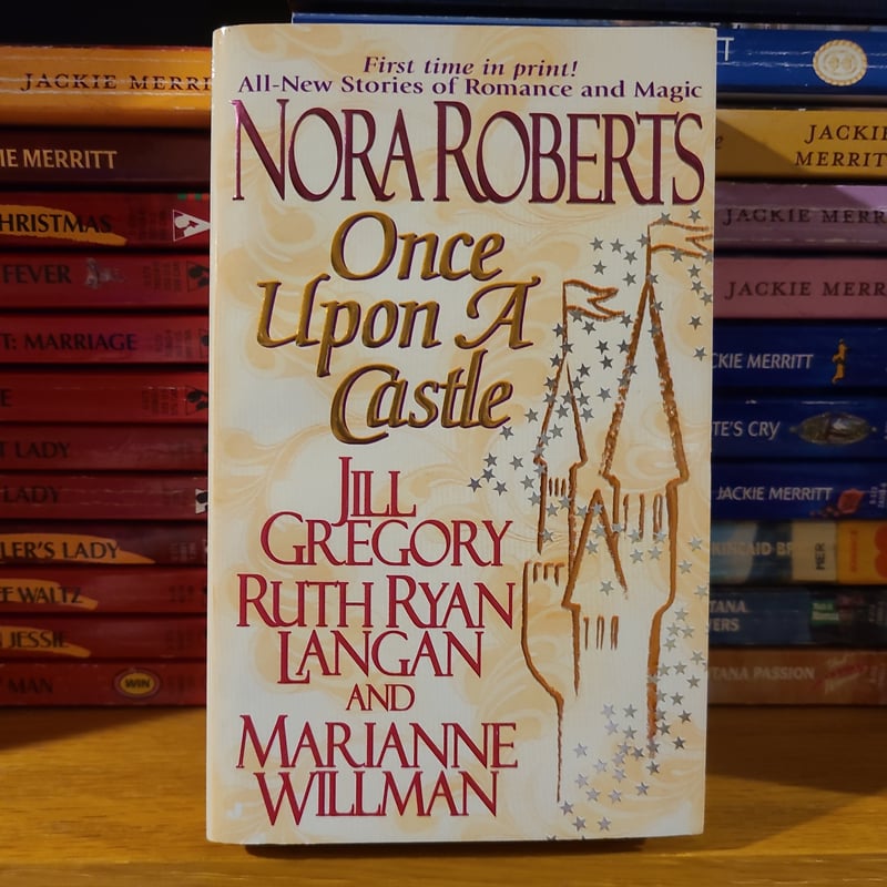 Once upon a Castle by Jill Gregory, Ruth Ryan Langan, Marianne Willman ...