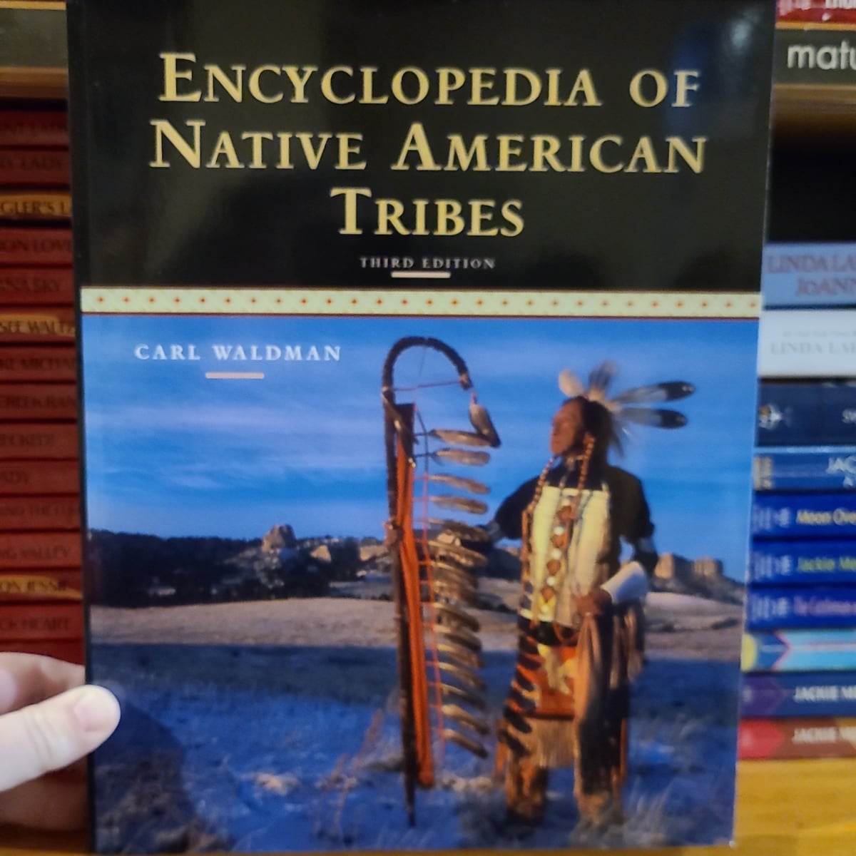 Encyclopedia of Native American Tribes by Carl Waldman