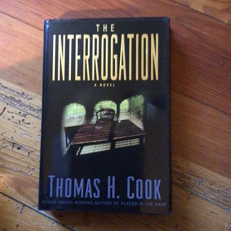 The Interrogation by Thomas H. Cook, Hardcover | Pangobooks