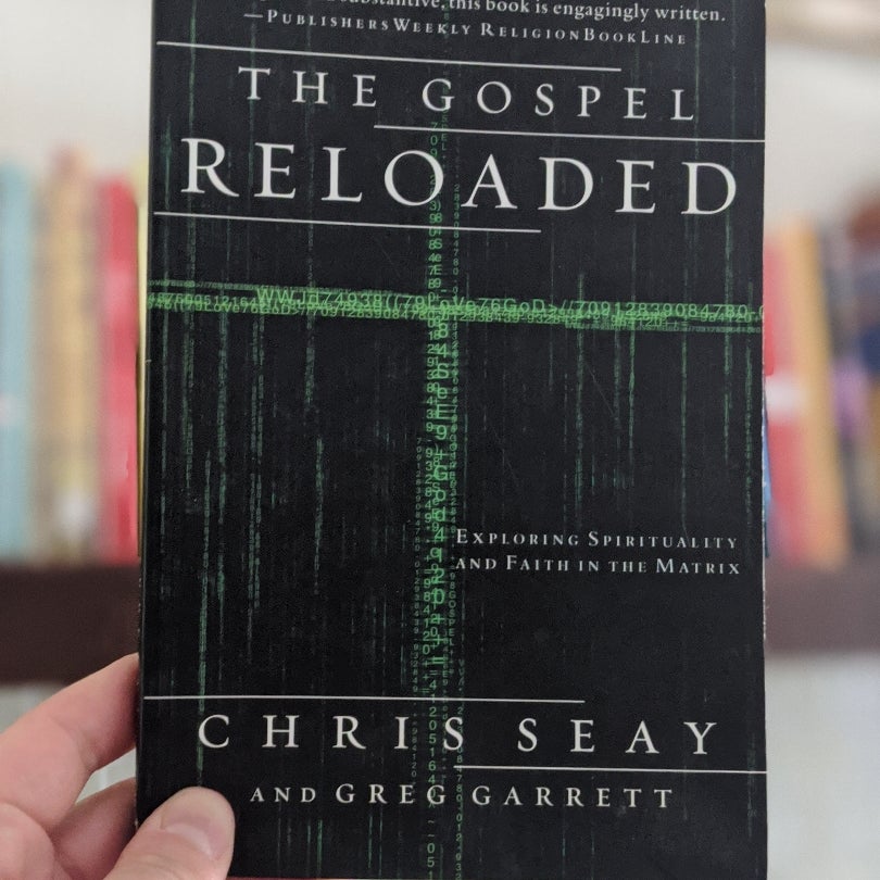 The Gospel Reloaded by Chris Seay, Greg Garrett