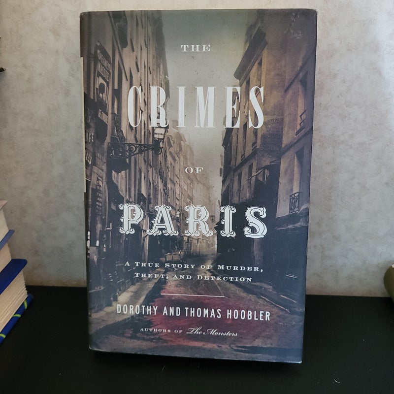 The Crimes of Paris by Dorothy Hoobler, Thomas Hoobler