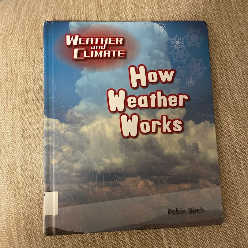 How Weather Works
