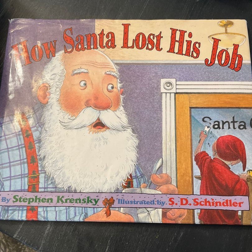 How Santa Lost His Job by Stephen Krensky