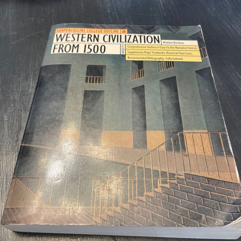 Western Civilization from 1500 by Walter Kirchner