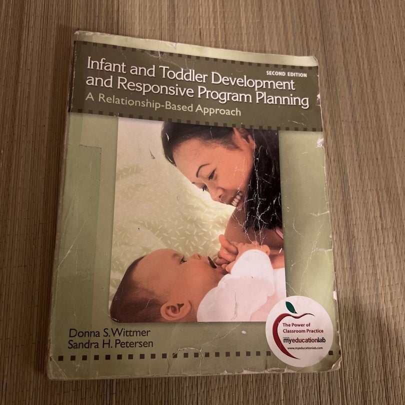 Infant and Toddler Development and Responsive Program Planning by Donna S. Wittmer, Paperback ...