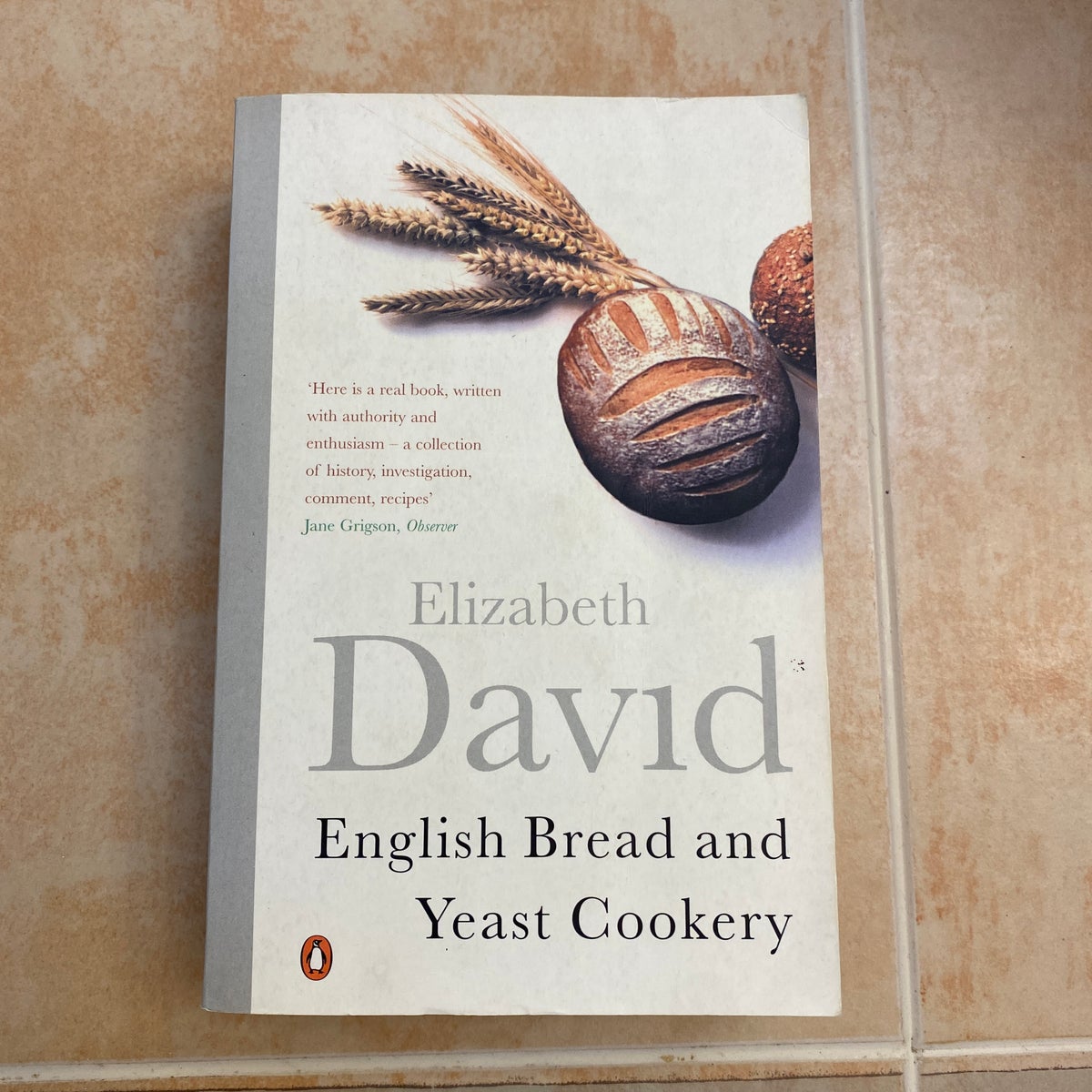 English Bread and Yeast Cookery by Elizabeth David