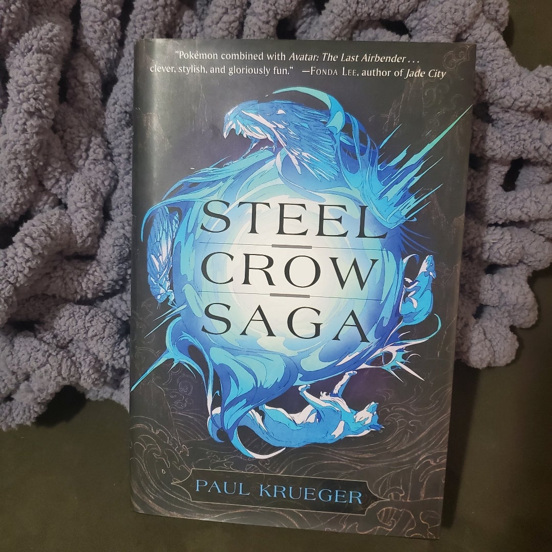 Steel Crow Saga by Paul Krueger