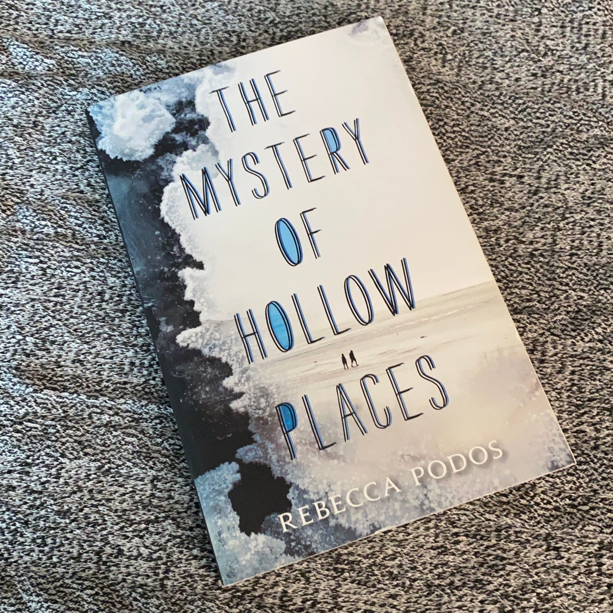 The Mystery of Hollow Places by Rebecca Podos