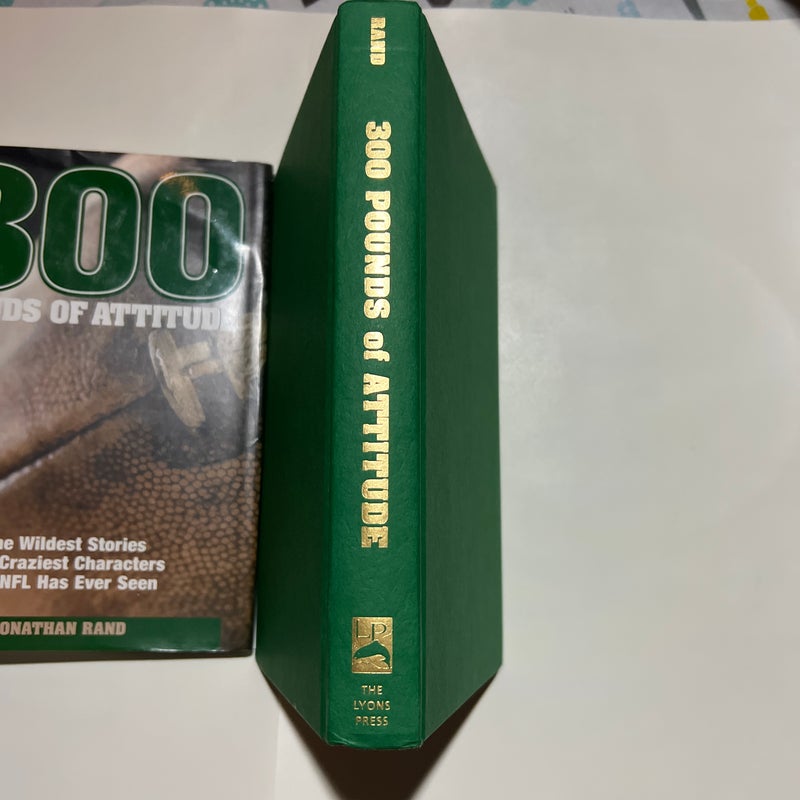 300 Pounds of Attitude by Jonathan Rand