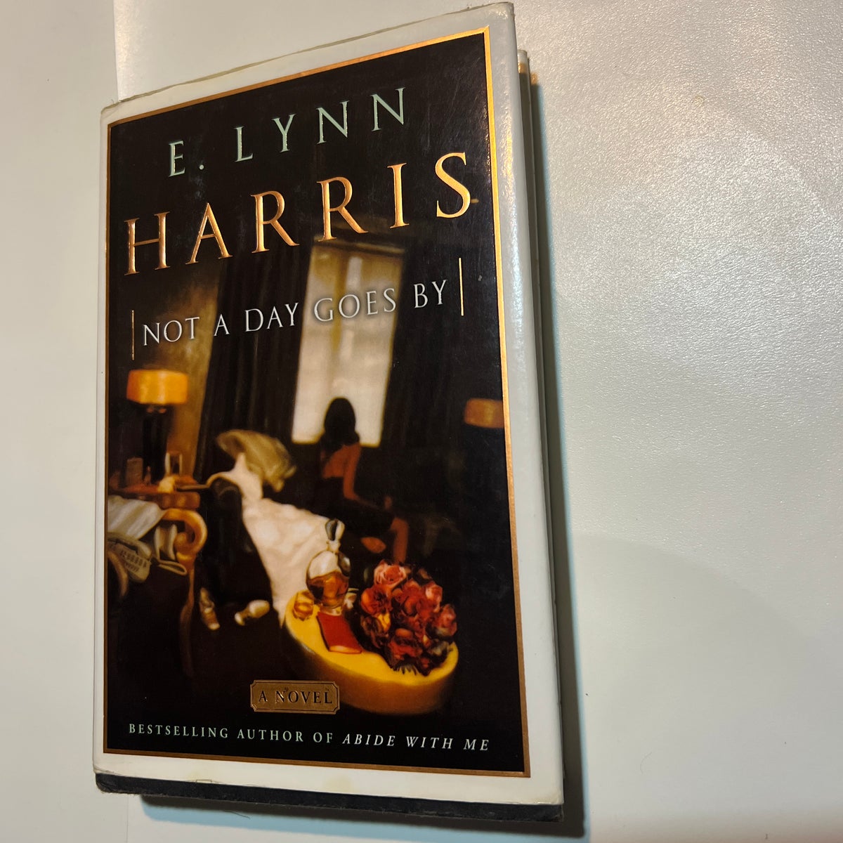 Not a Day Goes By by E. Lynn Harris