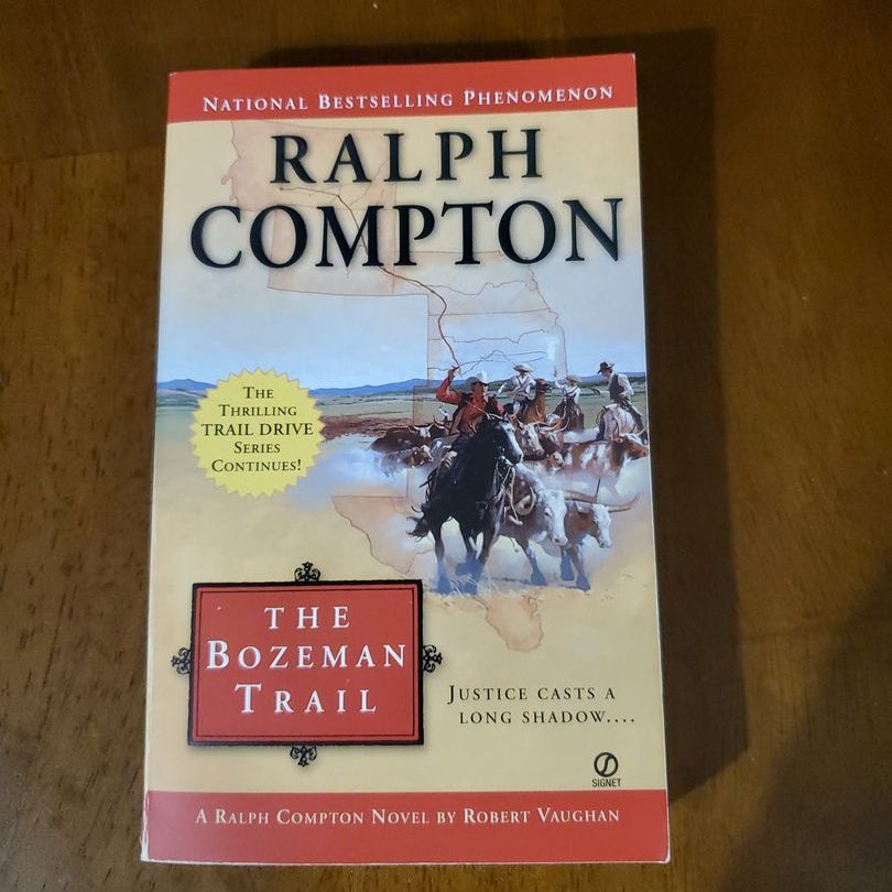 Ralph Compton the Bozeman Trail by Ralph Compton, Robert Vaughan