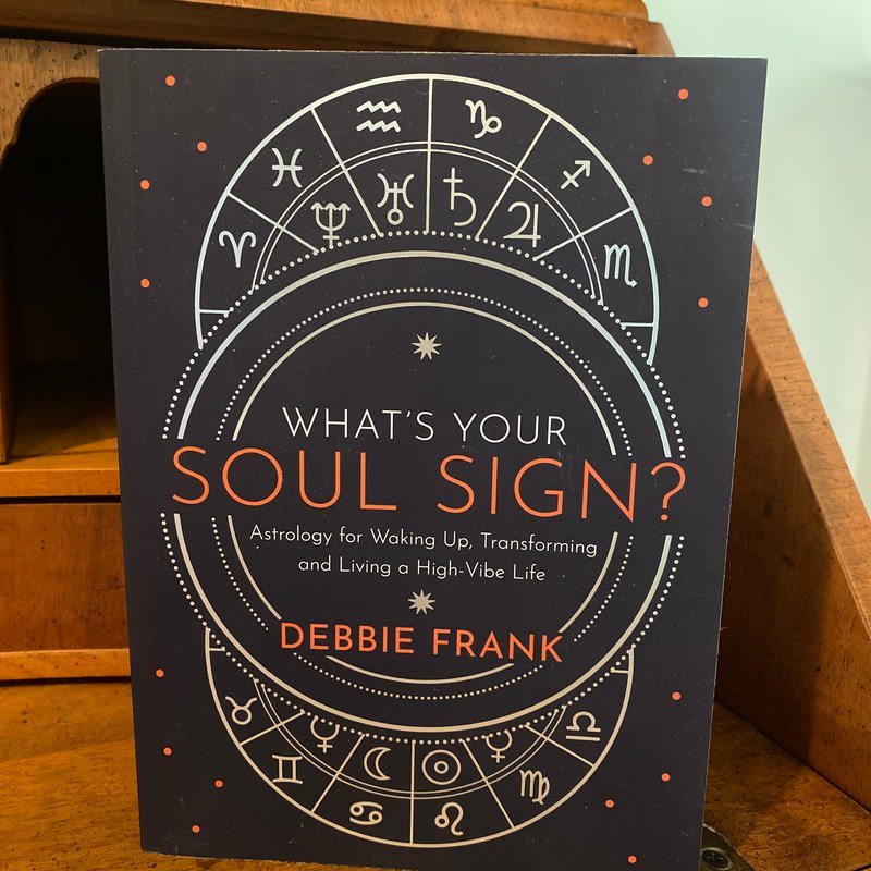What's Your Soul Sign? by Debbie Frank