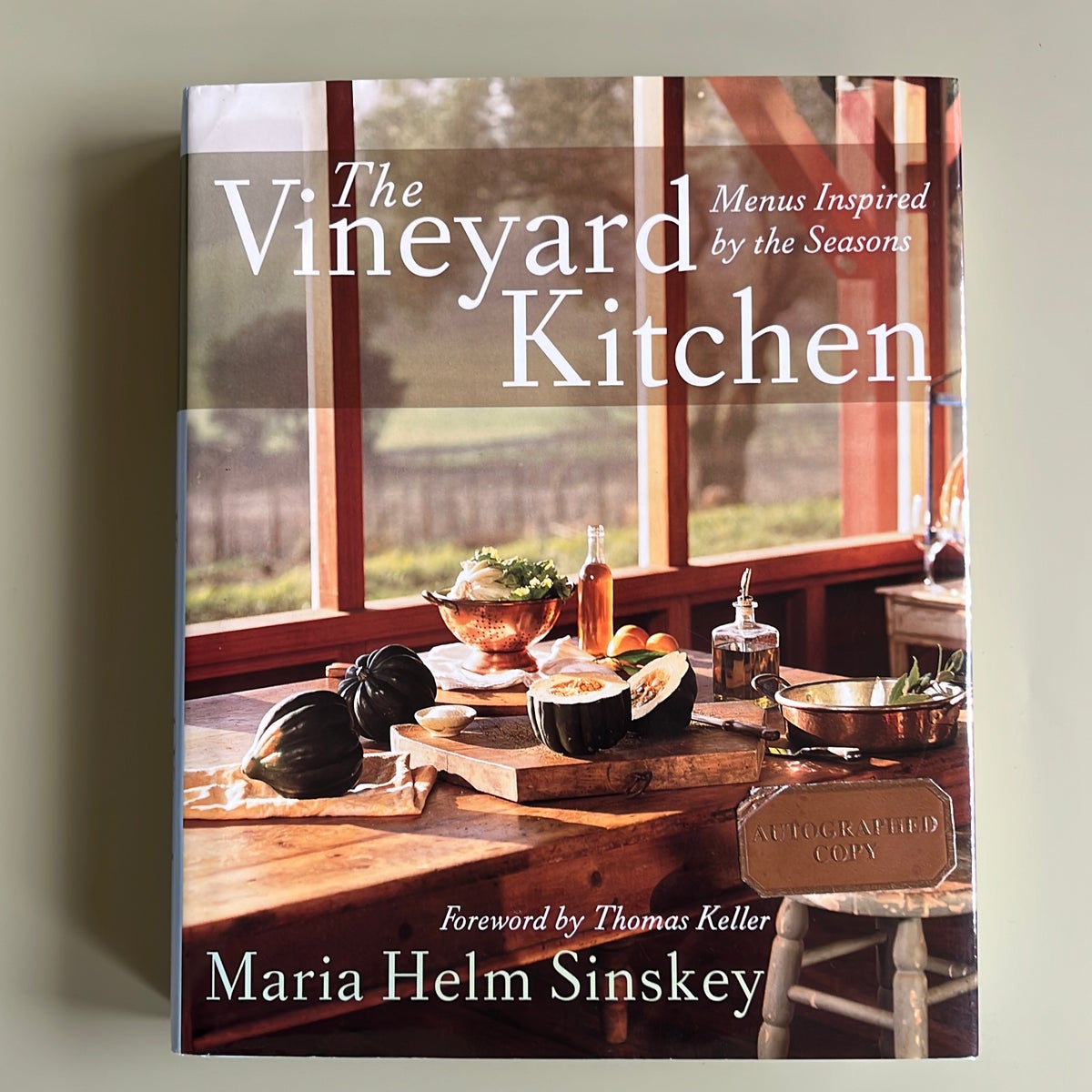 The Vineyard Kitchen by Maria Helm Sinskey