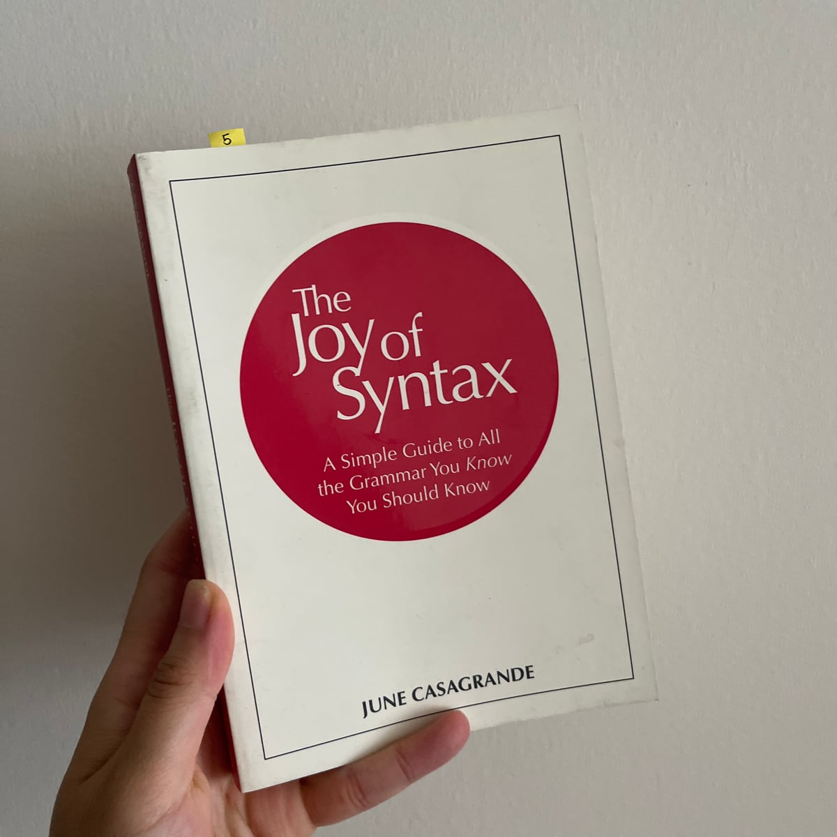 The Joy of Syntax by June Casagrande