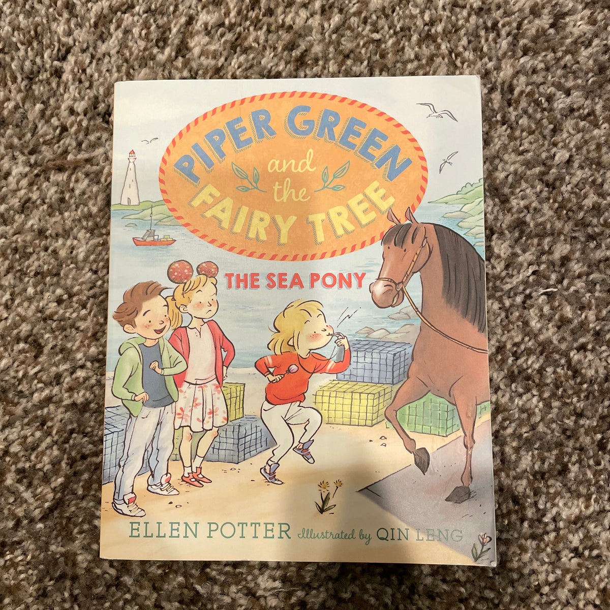 Piper Green and the Fairy Tree: the Sea Pony by Ellen Potter