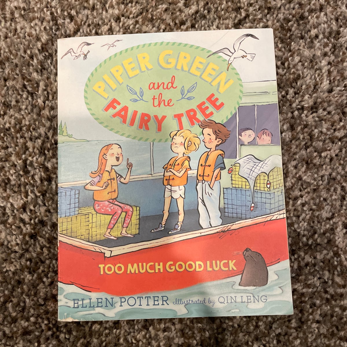 Piper Green and the Fairy Tree: Too Much Good Luck by Ellen Potter
