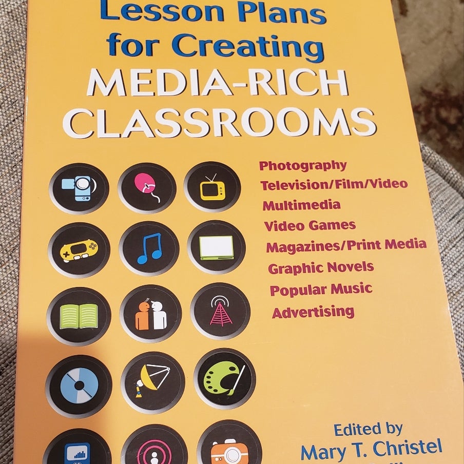 Lesson Plans for Creating Media-Rich Classrooms by Mary T. Christel