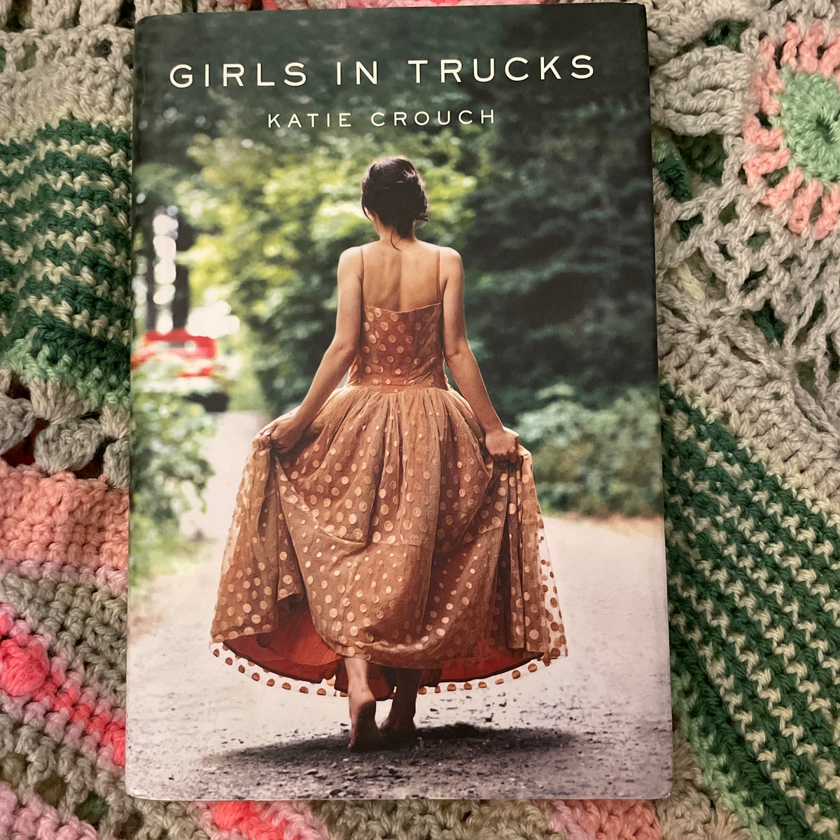 Girls in Trucks by Katie Crouch