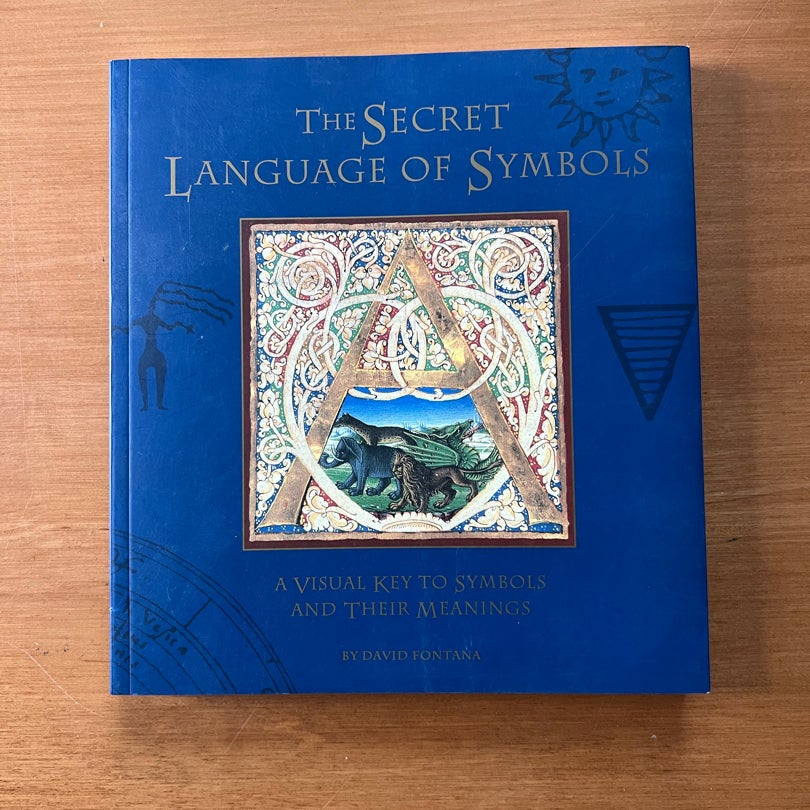 The Secret Language of Symbols by David Fontana