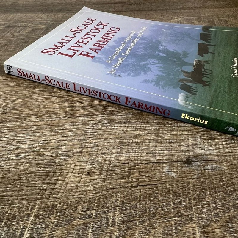 Small-Scale Livestock Farming by Carol Ekarius