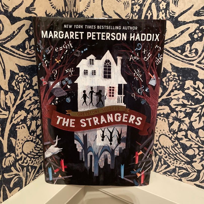 Greystone Secrets #1: the Strangers by Margaret Peterson Haddix