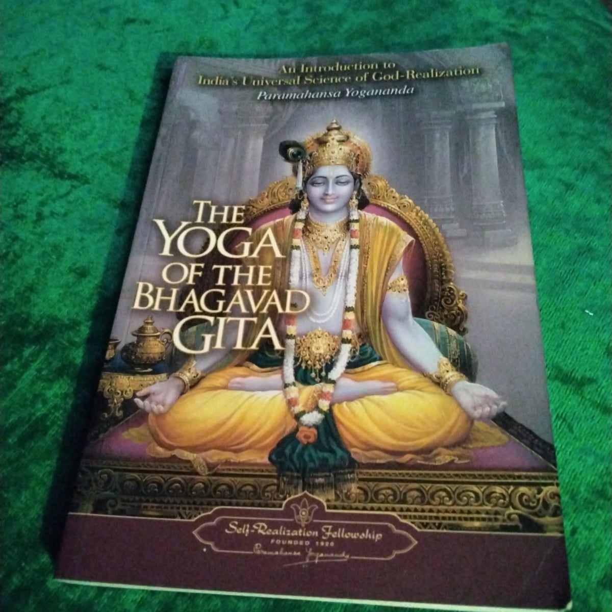 The Yoga of the Bhagavad Gita by Paramhansa Yogananda