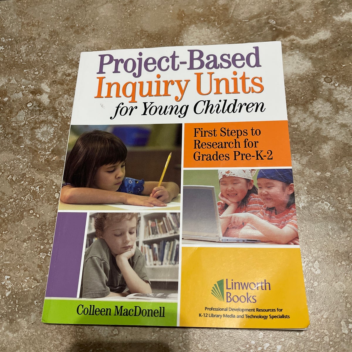 Project-Based Inquiry Units for Young Children by Colleen MacDonell