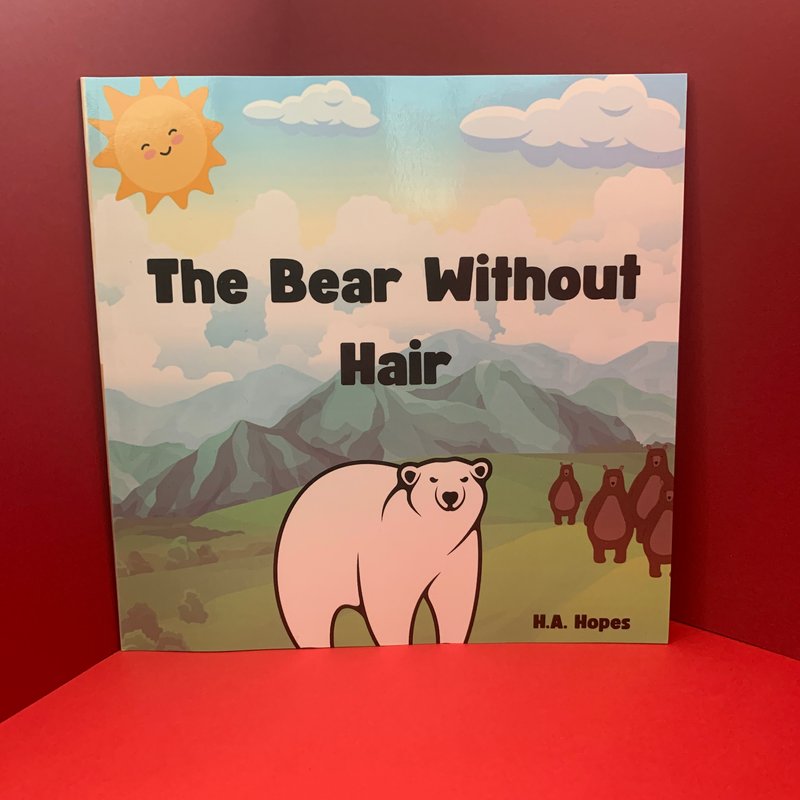 The Bear Without Hair by H. A. Hopes